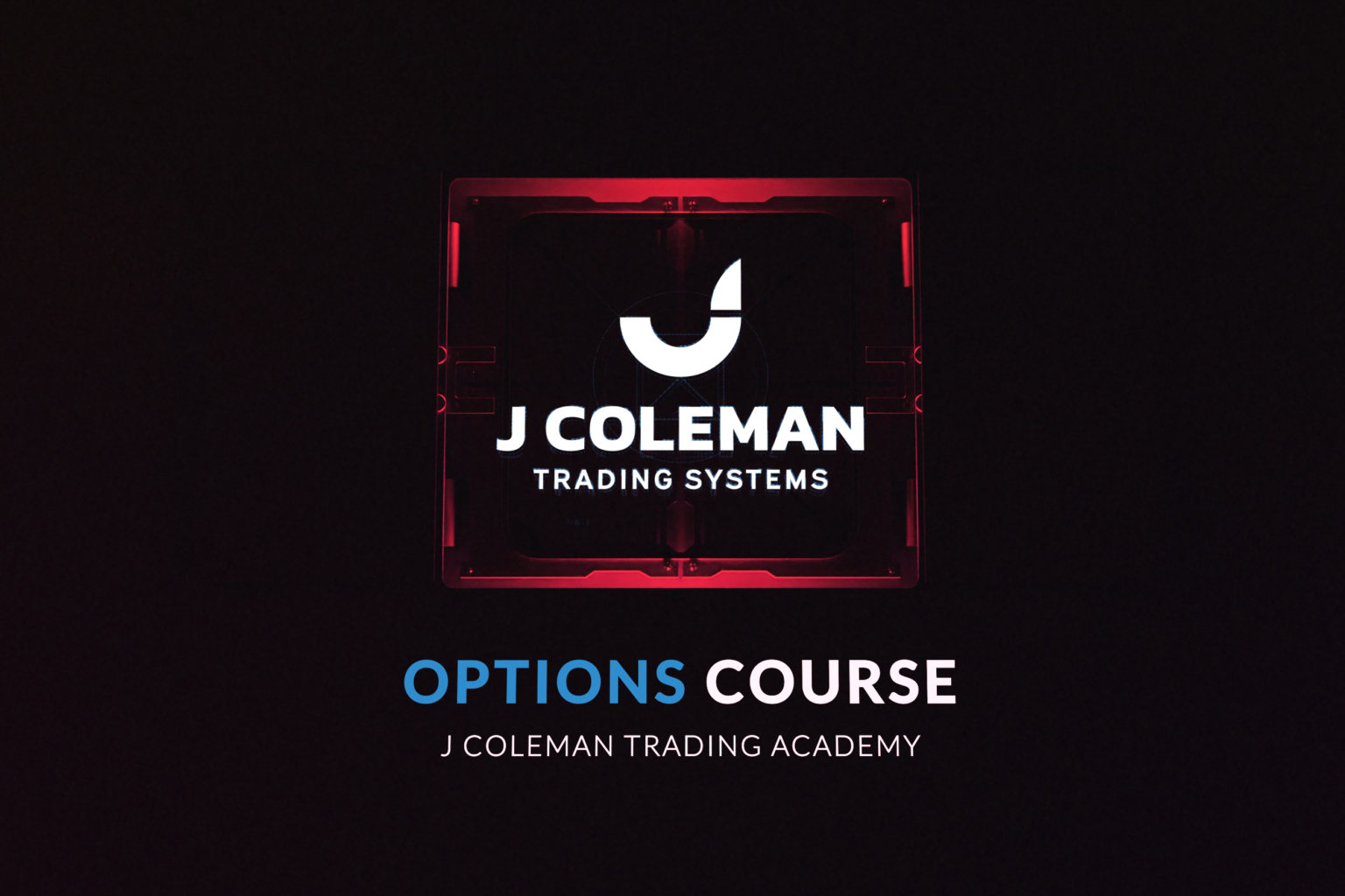 J Trader Options - Jake Coleman - | Trading Systems | Academy